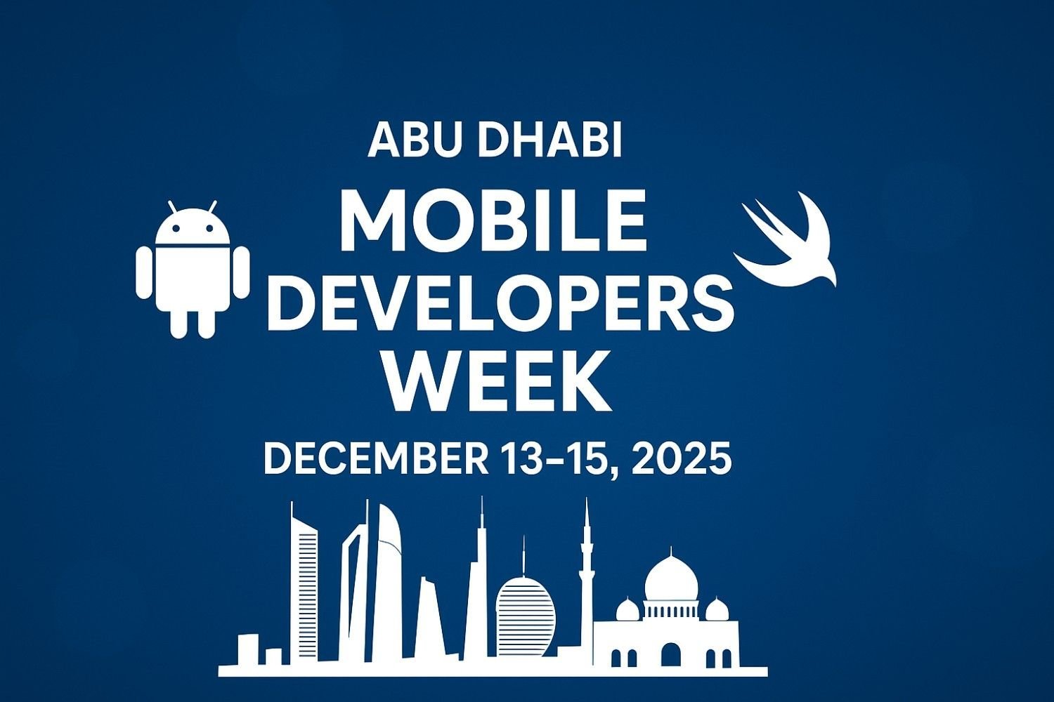 Abu Dhabi Hosts First-Ever Mobile Developers Week in 2025 | DigitrendZ