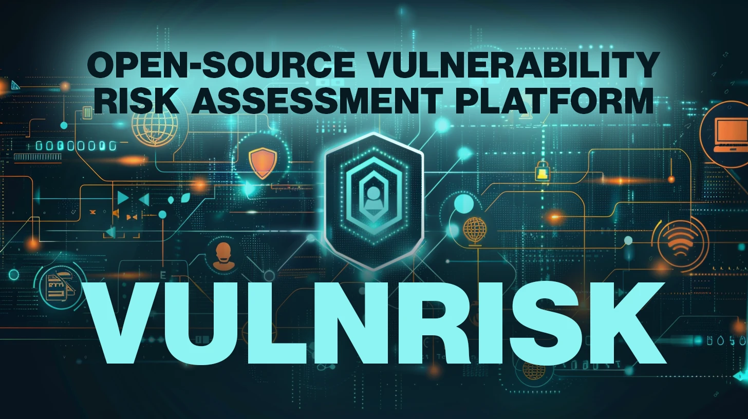 VulnRisk: Open-Source Vulnerability Risk Assessment | DigitrendZ